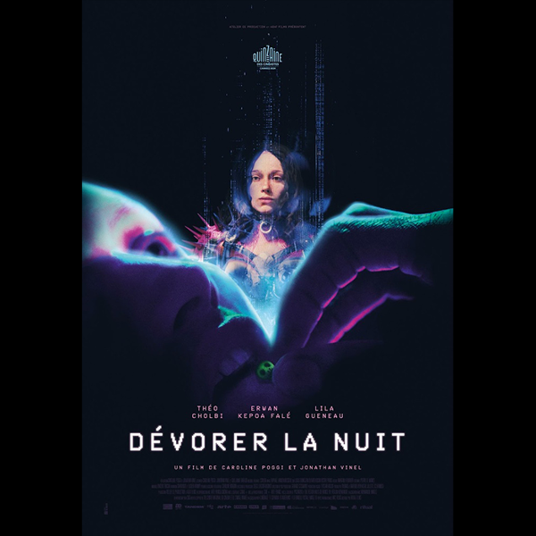 DÉVORER LA NUIT Un film de Caroline Poggi et Jonathan Vinel - Le Cinéma ...